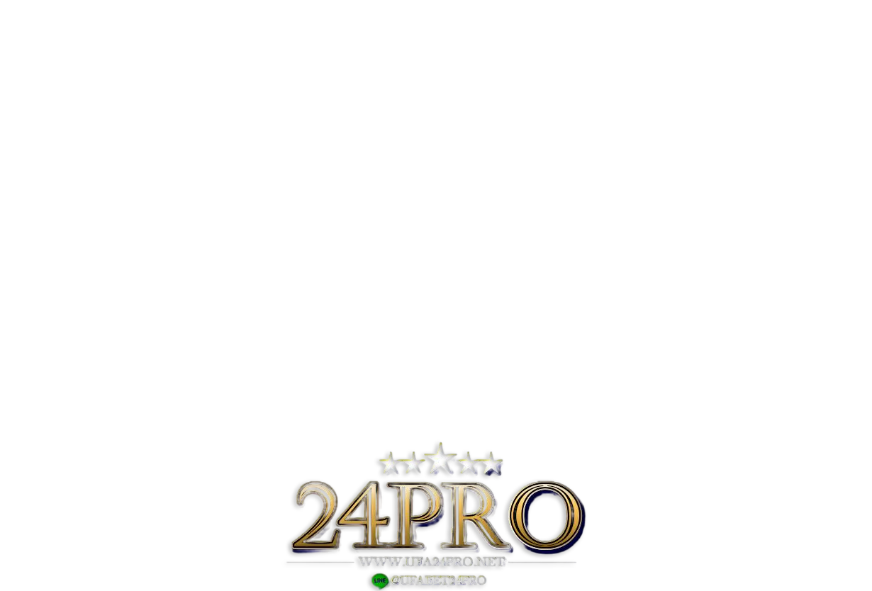 UFA24PRO เว็บคาสิโนออนไลน์ แทงบอล ที่ดีที่สุด ปลอดภัยที่สุด